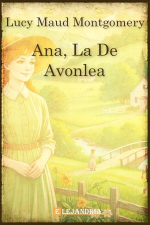 Libro Ana, la de Avonlea en PDF y ePub - Elejandría