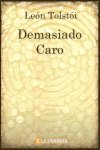 Descargando en PDF ¡Demasiado caro! de Tolstoi, Leon - Elejandría