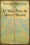Envía por email El May-Pole de Merry Mount de Nathaniel Hawthorne ...
