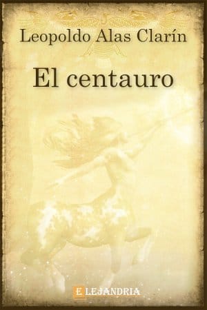 Libro El centauro en PDF y ePub - Elejandría