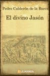 Envía por email El divino Jasón de Calderón de la Barca, Pedro - Elejandria