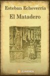 Descargando en PDF El matadero de Esteban Echeverría - Elejandría