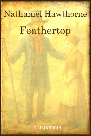 Libro Feathertop en PDF y ePub - Elejandría