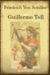 Envía por email Guillermo Tell de Schiller, Friedrich - Elejandria