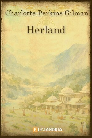 Libro Herland en PDF y ePub - Elejandría