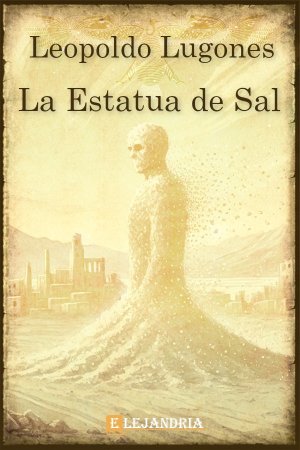 Libro La estatua de sal en PDF y ePub - Elejandría