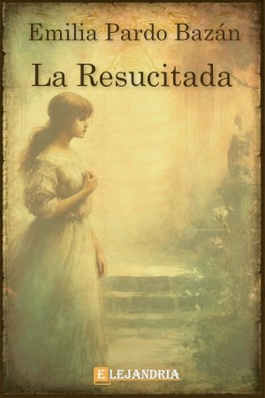 Libro La resucitada en PDF y ePub - Elejandría
