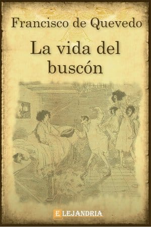 Envía por email La vida del Buscón de De Quevedo, Francisco - Elejandria