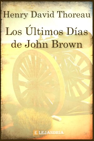 Libro Los últimos días de John Brown en PDF y ePub - Elejandría