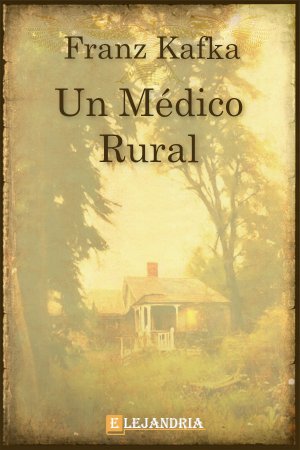 Libro Un médico rural en PDF y ePub - Elejandría